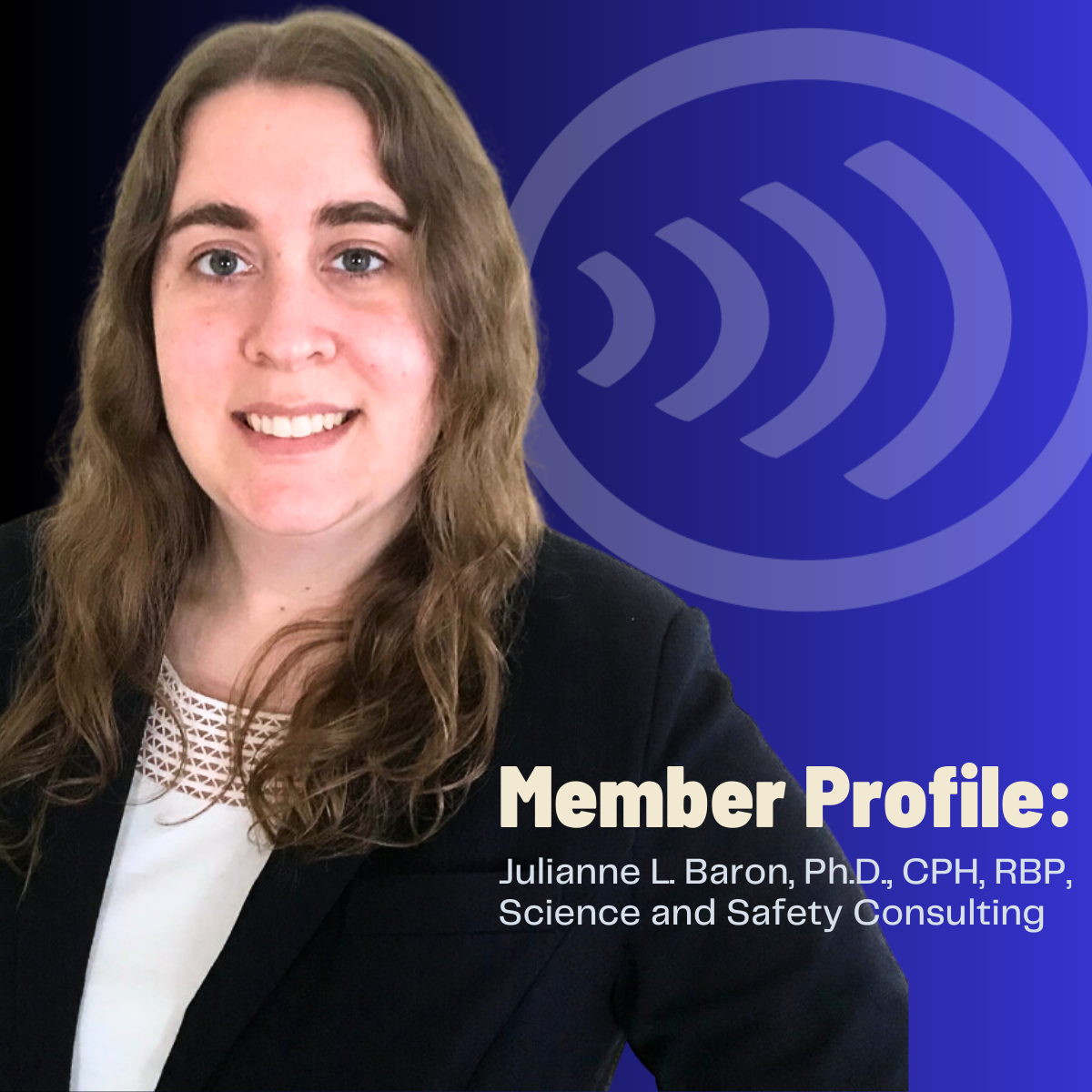 Member Profile: Julianne Baron of Science and Safety Consulting